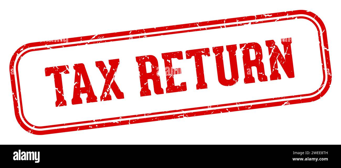 tax return stamp. tax return rectangular stamp isolated on white ...