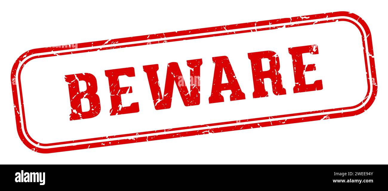 beware stamp. beware rectangular stamp isolated on white background ...