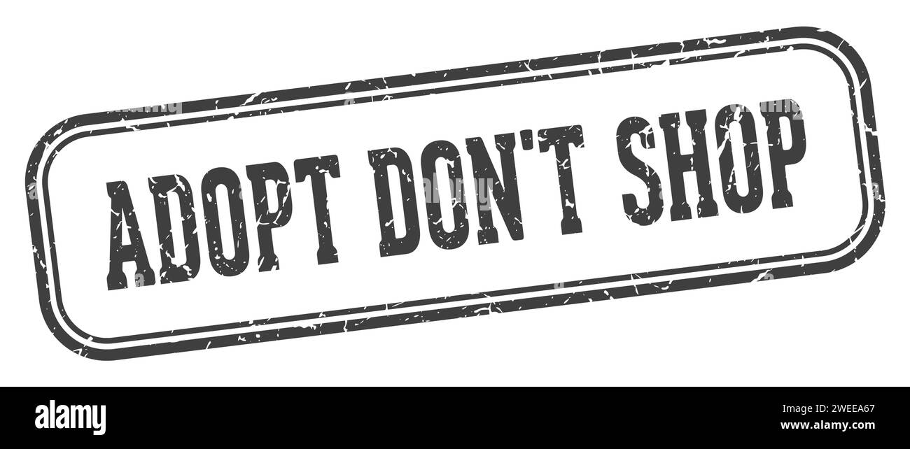 adopt don't shop stamp. adopt don't shop rectangular stamp isolated on ...