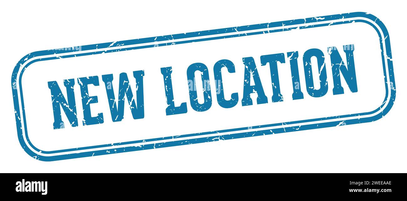 new location stamp. new location rectangular stamp isolated on white ...