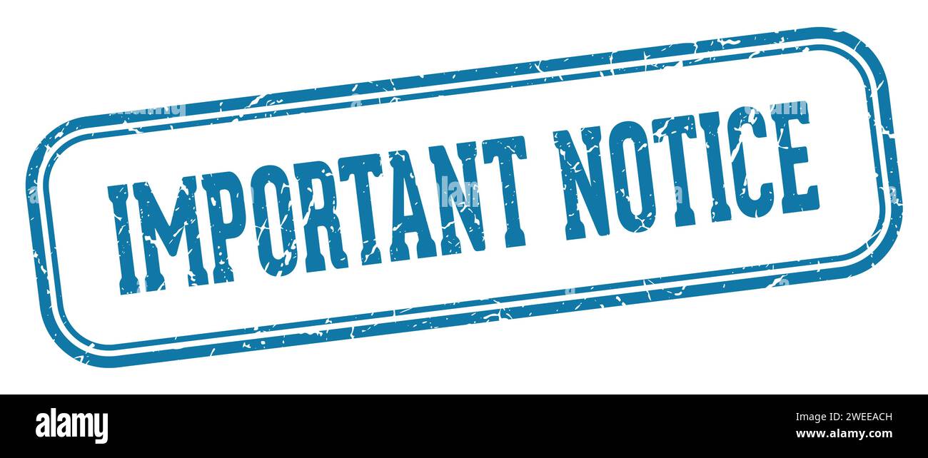 important notice stamp. important notice rectangular stamp isolated on ...