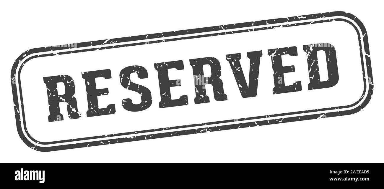 reserved stamp. reserved rectangular stamp isolated on white background ...
