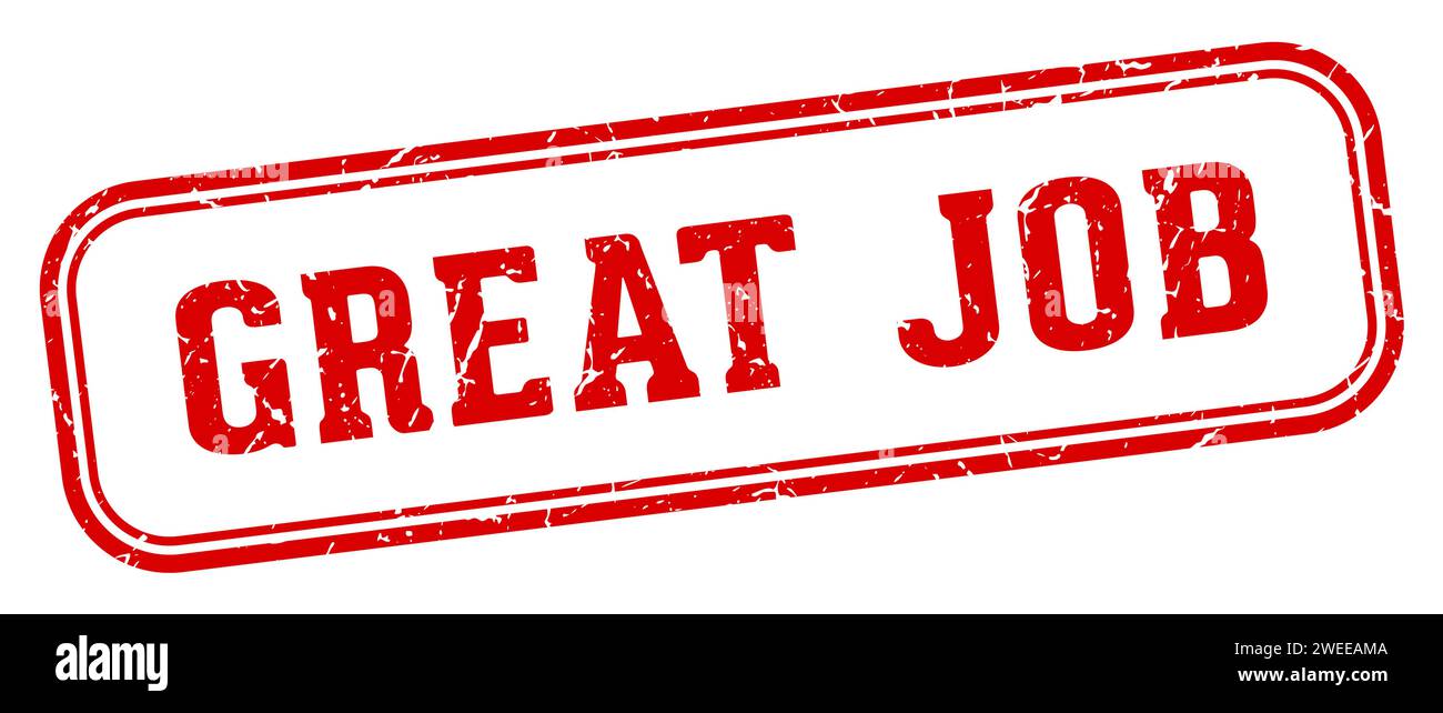 great job stamp. great job rectangular stamp isolated on white ...