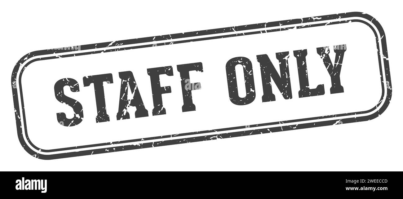 staff only stamp. staff only rectangular stamp isolated on white ...