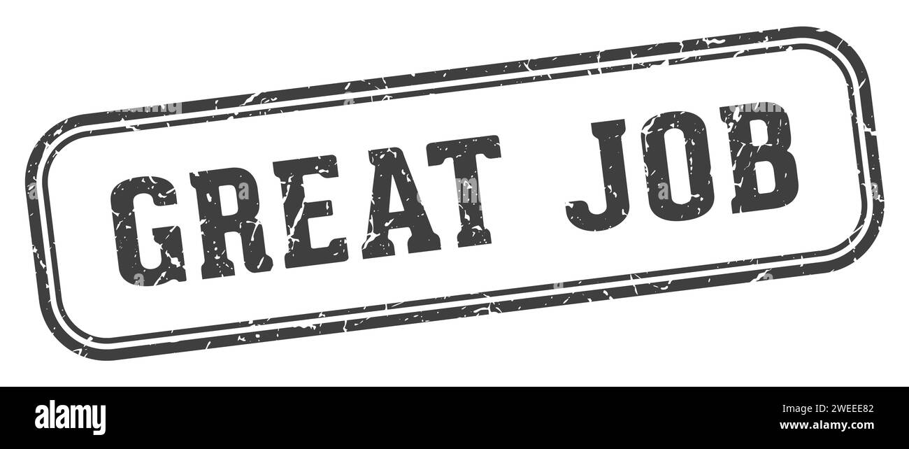 great job stamp. great job rectangular stamp isolated on white ...