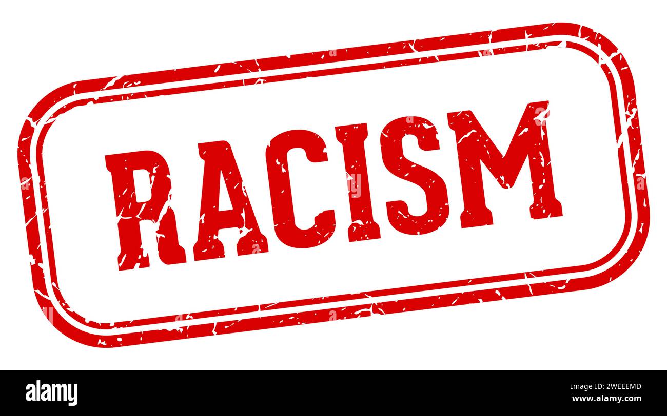 racism stamp. racism rectangular stamp isolated on white background ...