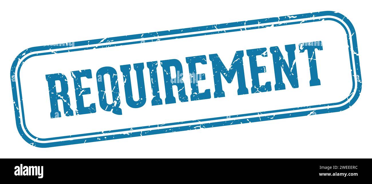 requirement stamp. requirement rectangular stamp isolated on white ...