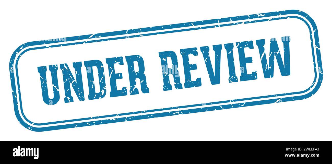 under review stamp. under review rectangular stamp isolated on white ...
