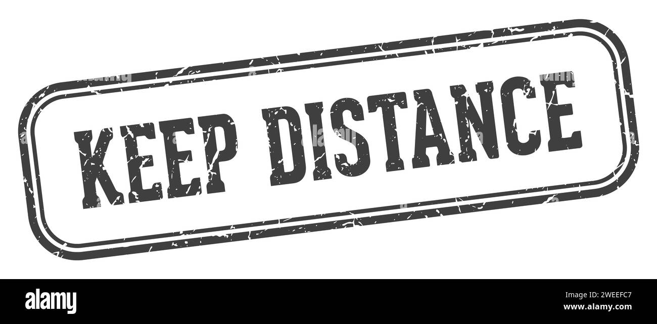 keep distance stamp. keep distance rectangular stamp isolated on white ...