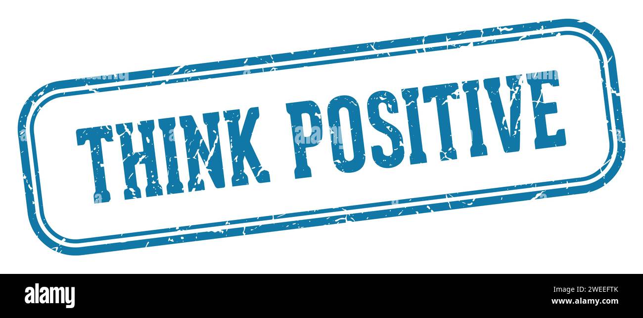 think positive stamp. think positive rectangular stamp isolated on ...