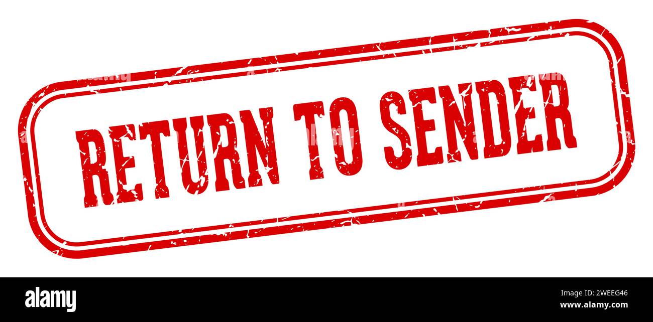 return to sender stamp. return to sender rectangular stamp isolated on ...