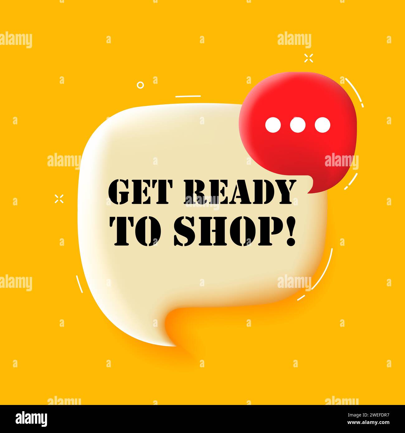 Get ready to shop. Speech bubble with Get ready to shop text. 3d ...