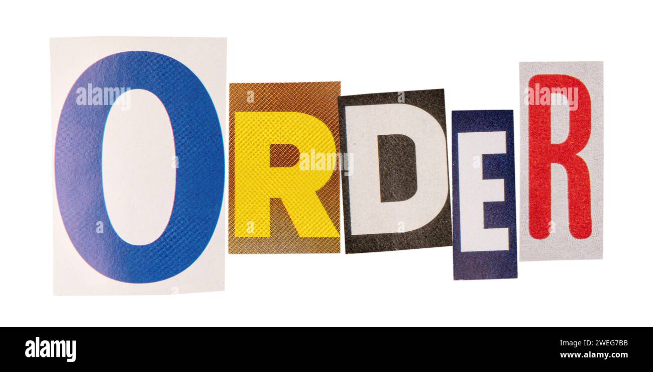 The word order made from cut out letters from printed magazines ...