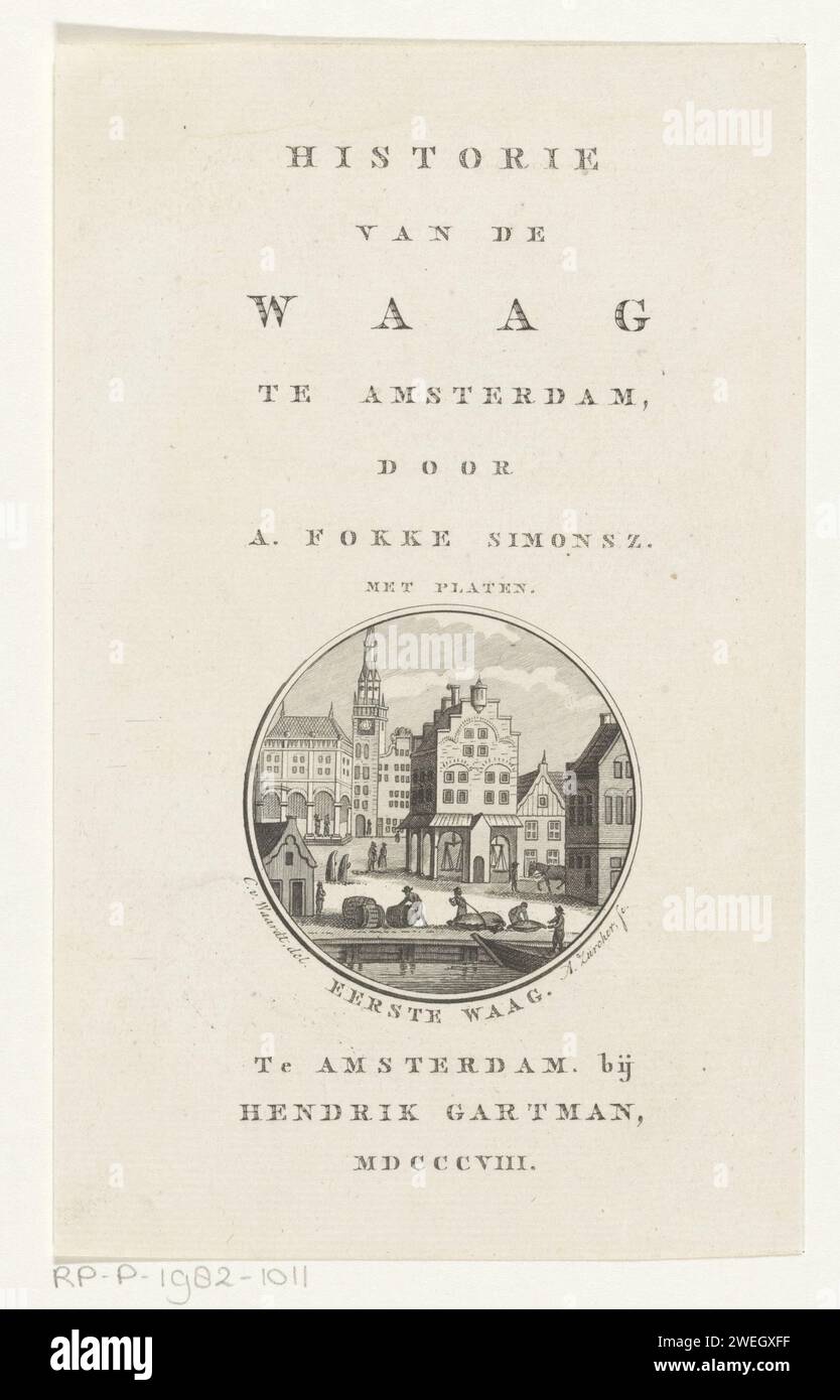 Waag in Amsterdam, Antoni Zürcher, After Christiaan van Waardt, 1808 ...