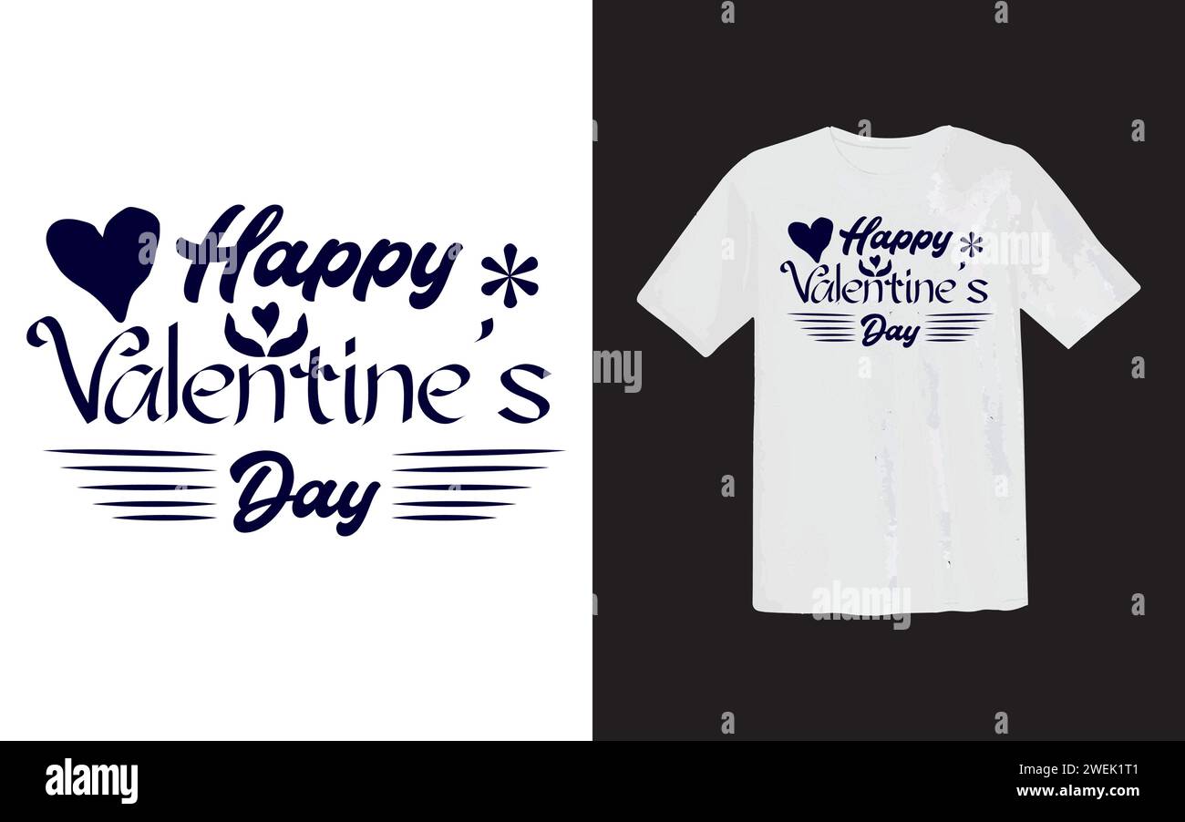 Valentine's Day T-shirt Design. Creative new design. Trendy typography T-shirt template. vector ...