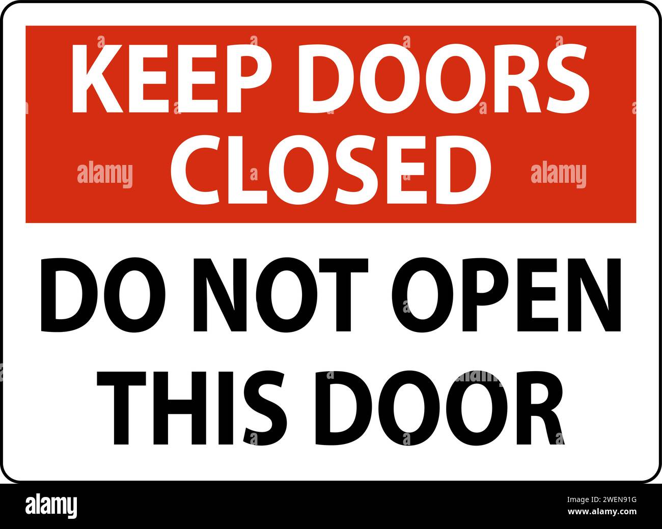 Danger Sign, Do Not Open This Door Stock Vector Image & Art - Alamy