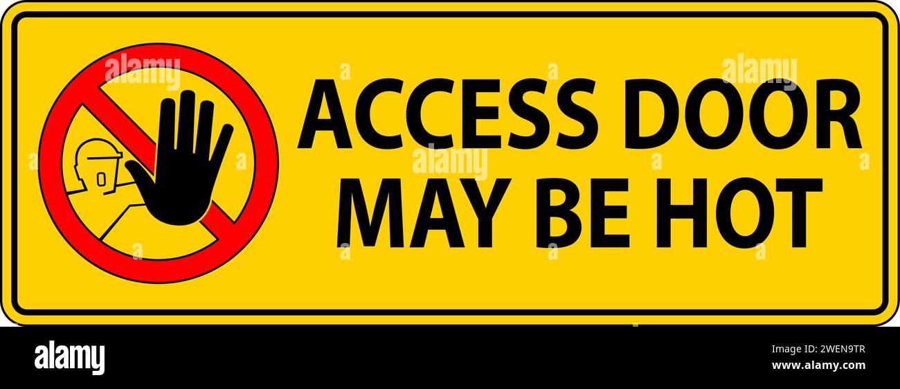 Caution Sign, Caution, Access Door May Be Hot Stock Vector Image & Art ...