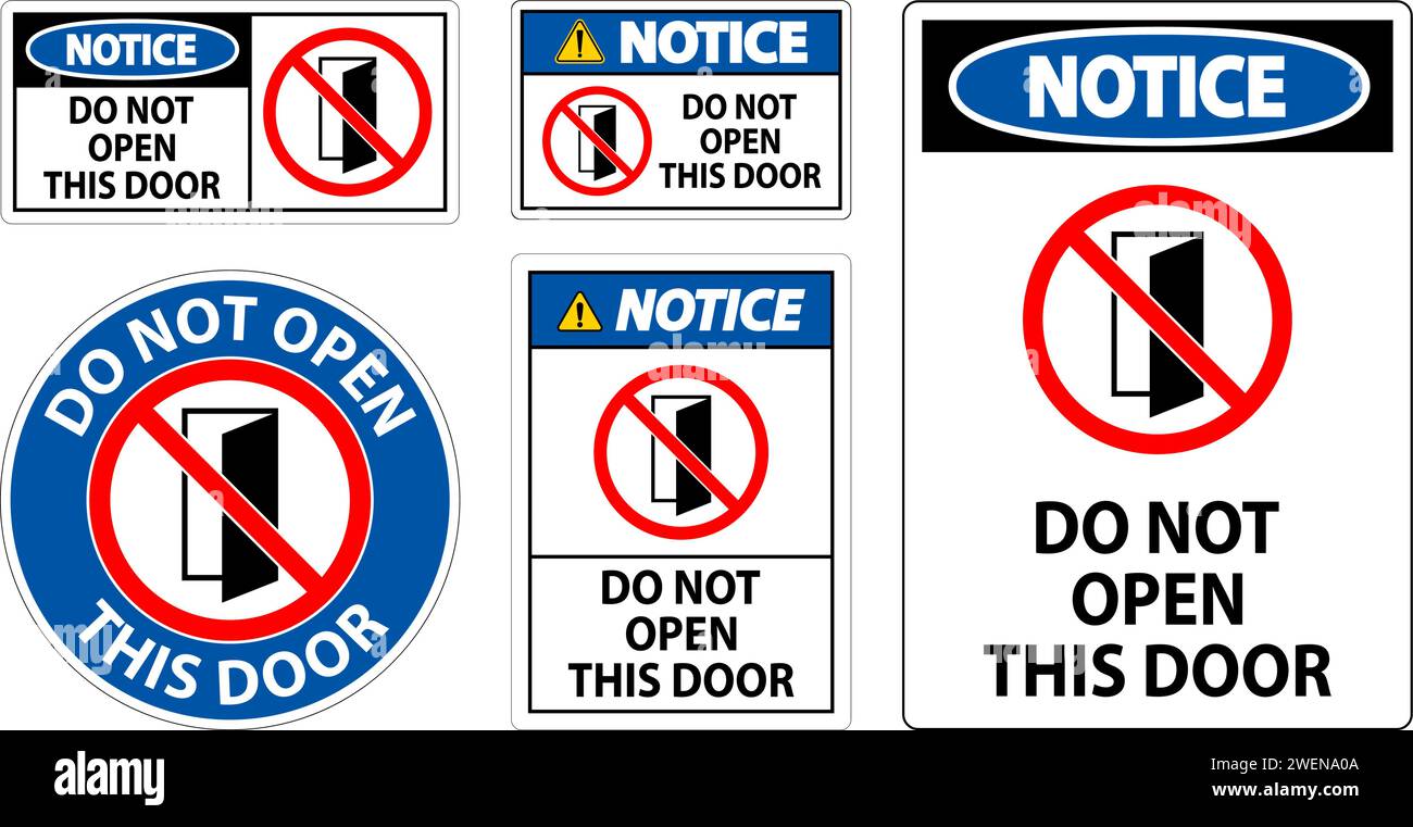 Notice Sign, Do Not Open This Door Stock Vector Image & Art - Alamy