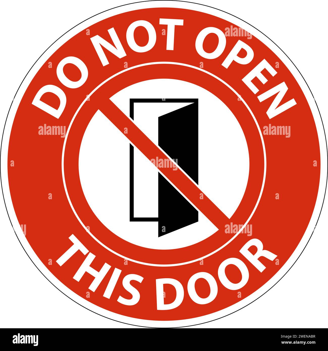 Attention Sign, Do Not Open This Door Stock Vector Image & Art - Alamy