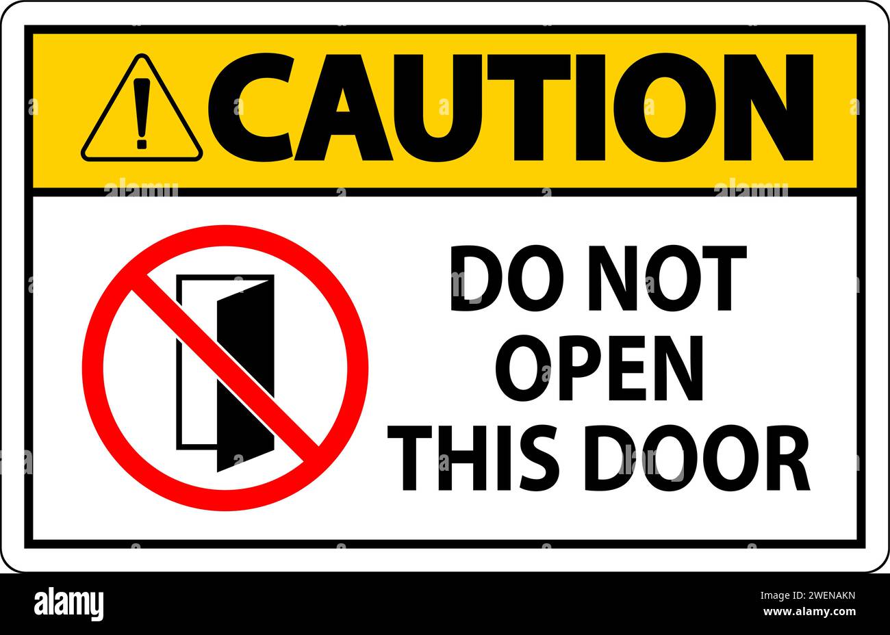 Caution Sign, Do Not Open This Door Stock Vector Image & Art - Alamy