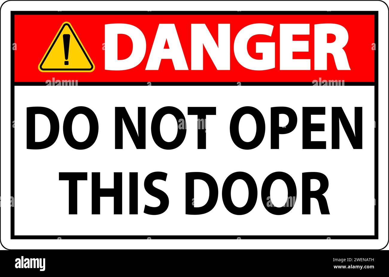 Danger Sign, Do Not Open This Door Stock Vector Image & Art - Alamy