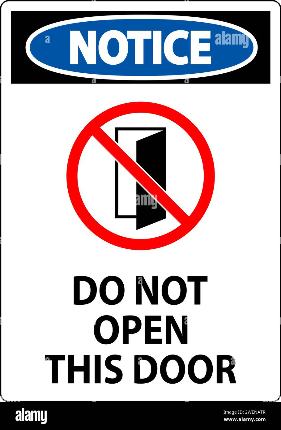 Notice Sign, Do Not Open This Door Stock Vector Image & Art - Alamy