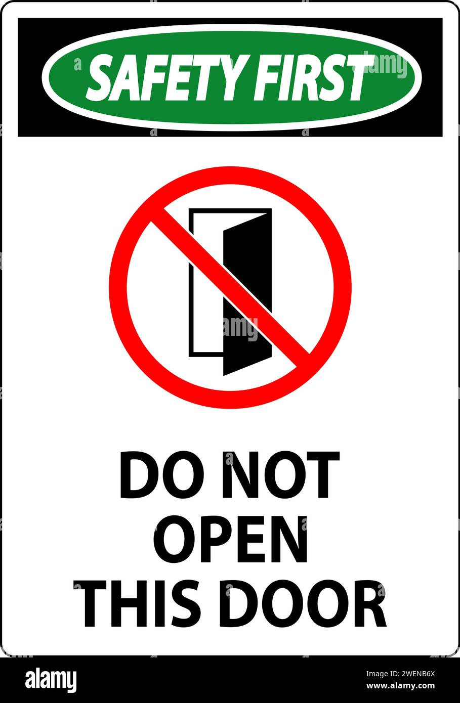 Safety First Sign, Do Not Open This Door Stock Vector Image & Art - Alamy