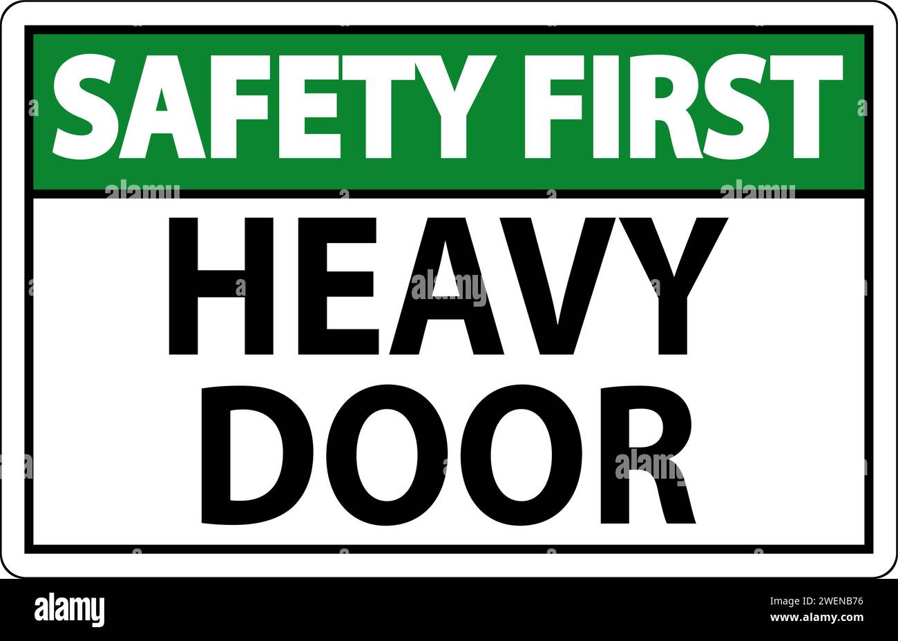 Safety First Sign, Heavy Door Stock Vector Image & Art - Alamy