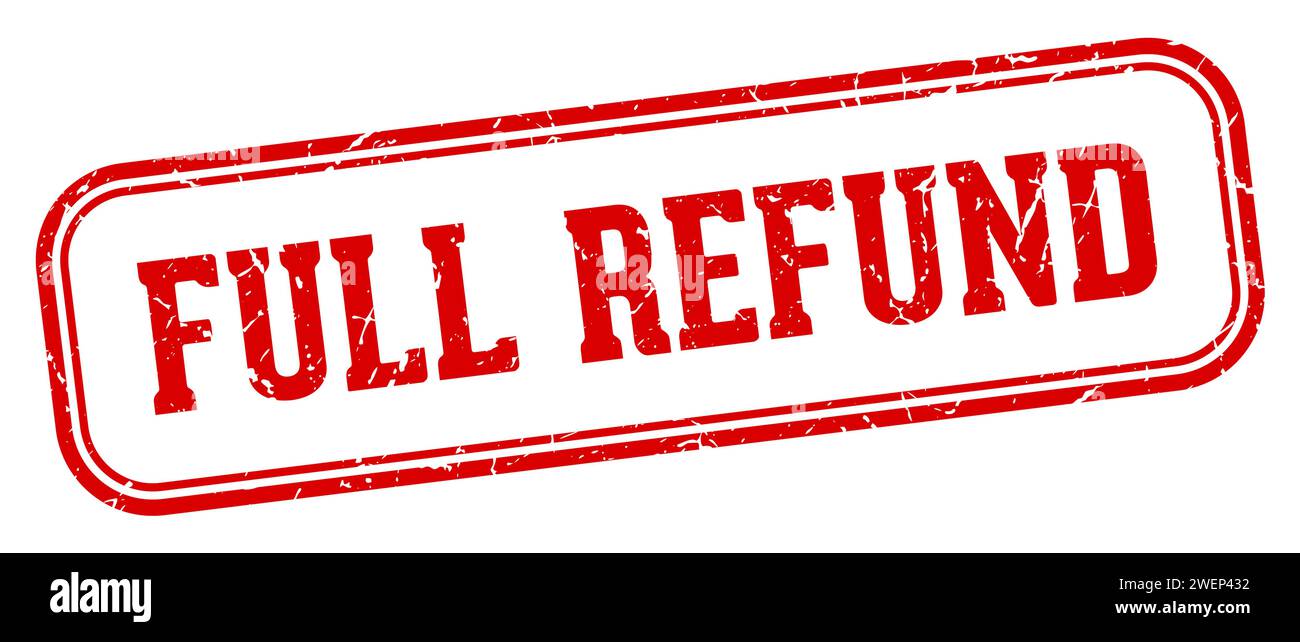 full refund stamp. full refund rectangular stamp isolated on white ...