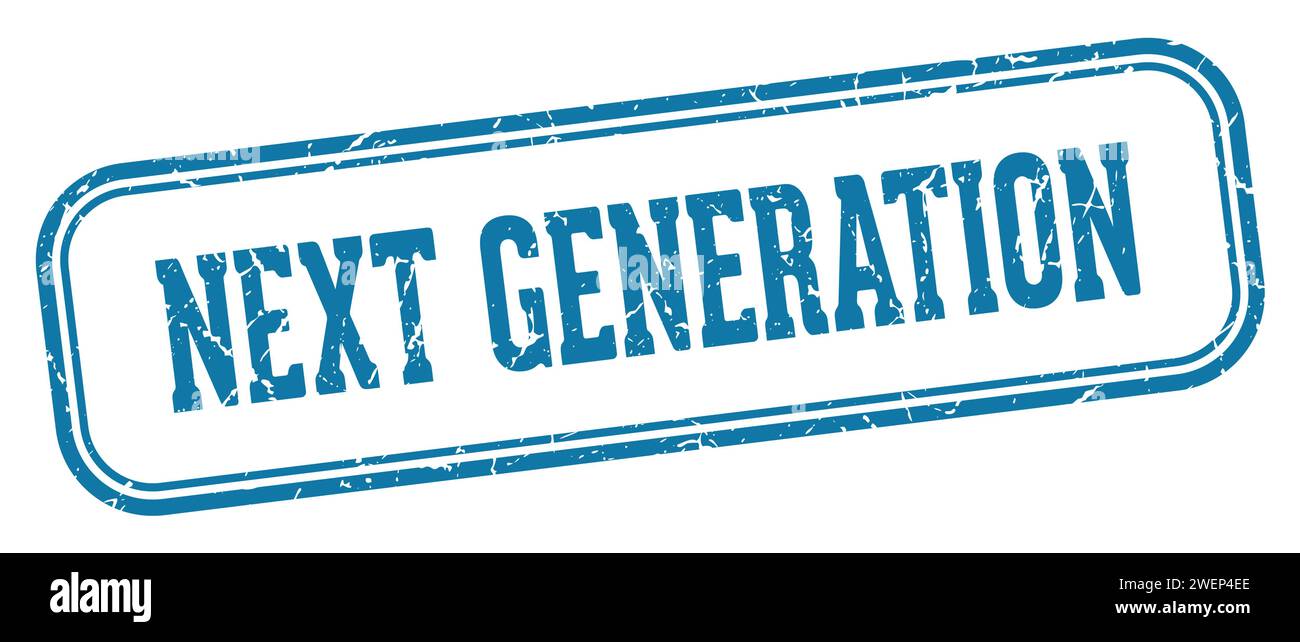 next generation stamp. next generation rectangular stamp isolated on ...