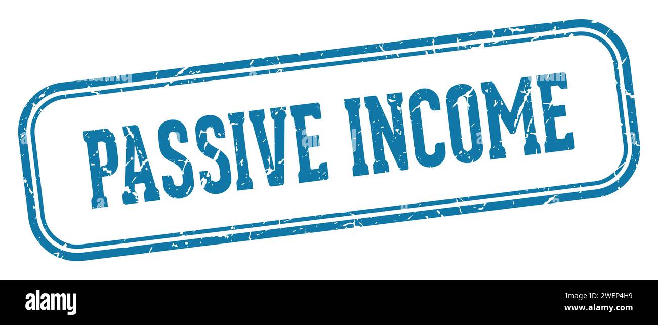 passive income stamp. passive income rectangular stamp isolated on ...