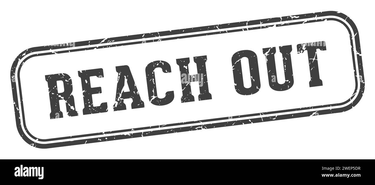 reach out stamp. reach out rectangular stamp isolated on white ...