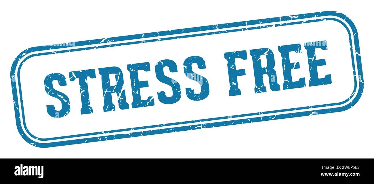 stress free stamp. stress free rectangular stamp isolated on white ...