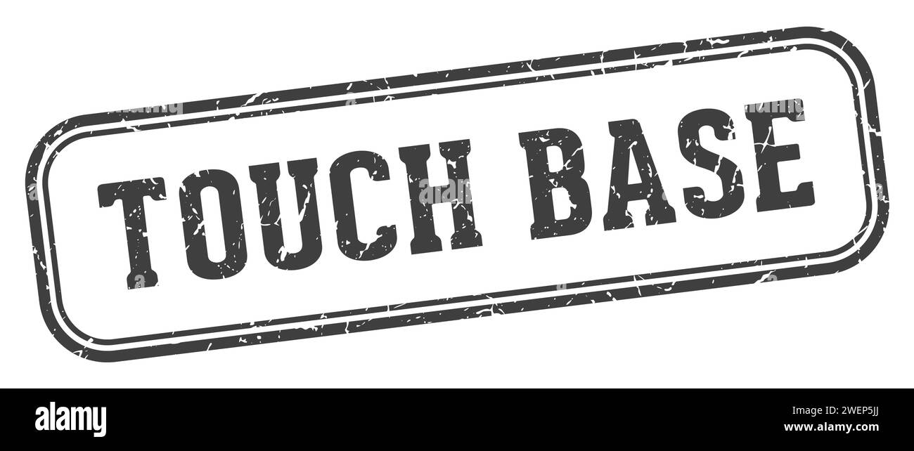 touch base stamp. touch base rectangular stamp isolated on white ...