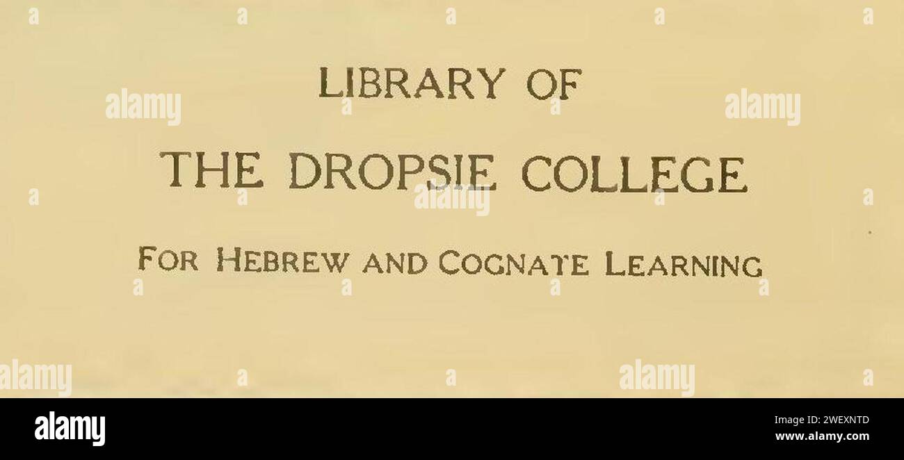 “LIBRARY OF THE DROPSIE COLLEGE FOR HEBREW AND COGNATE LEARNING ...