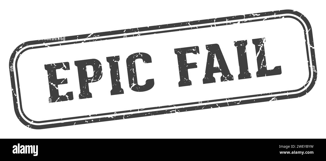 epic fail stamp. epic fail rectangular stamp isolated on white ...