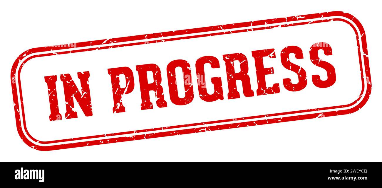 in progress stamp. in progress rectangular stamp isolated on white background Stock Vector Image ...