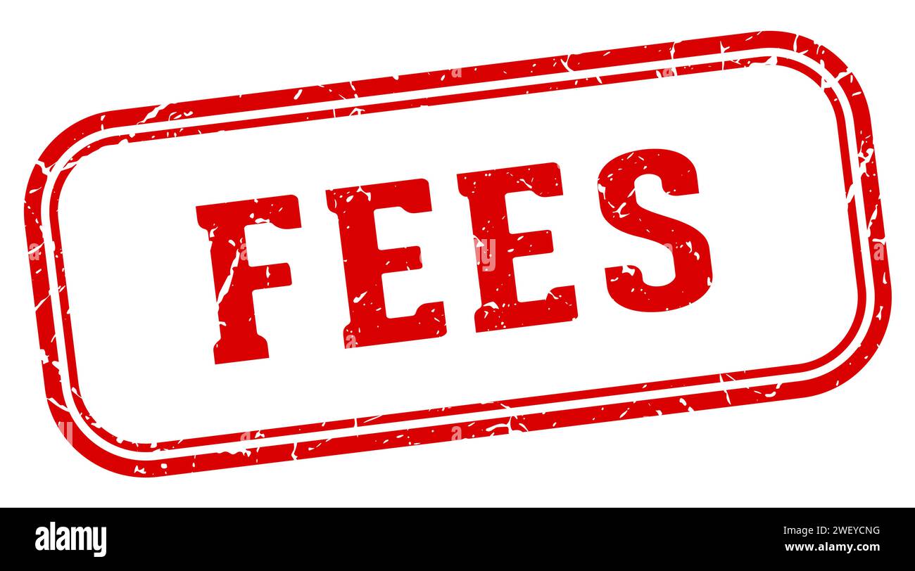 fees stamp. fees rectangular stamp isolated on white background Stock ...