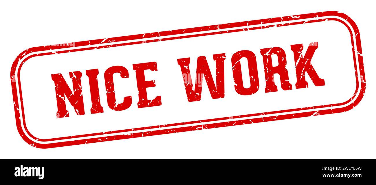 nice work stamp. nice work rectangular stamp isolated on white ...