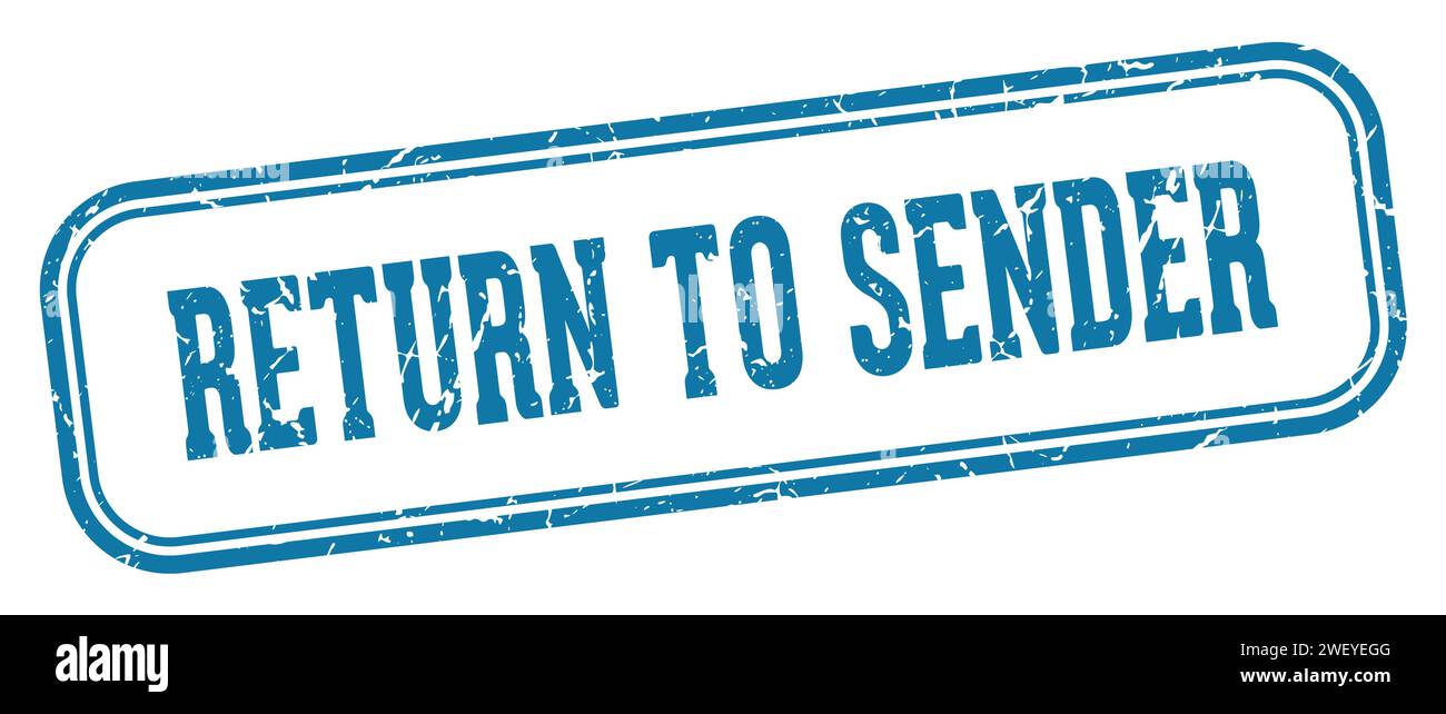 return to sender stamp. return to sender rectangular stamp isolated on ...