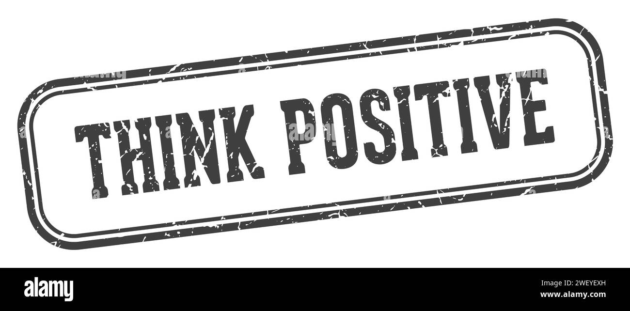 think positive stamp. think positive rectangular stamp isolated on ...