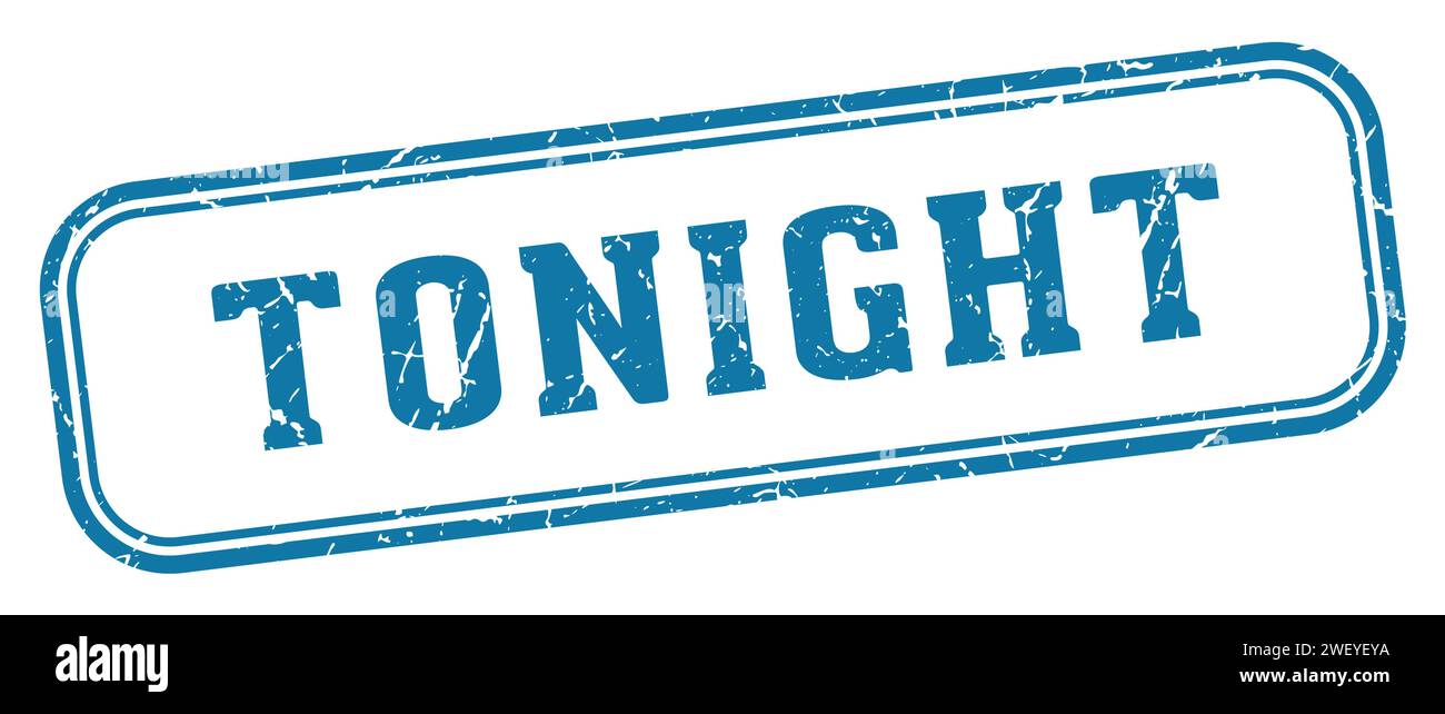 Tonight Stamp Tonight Rectangular Stamp Isolated On White Background tonight-stamp-tonight-rectangular-stamp-isolated-on-white-background