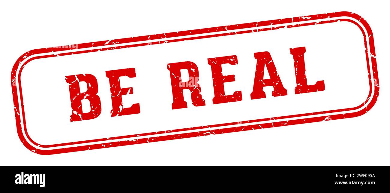 be real stamp. be real rectangular stamp isolated on white background ...