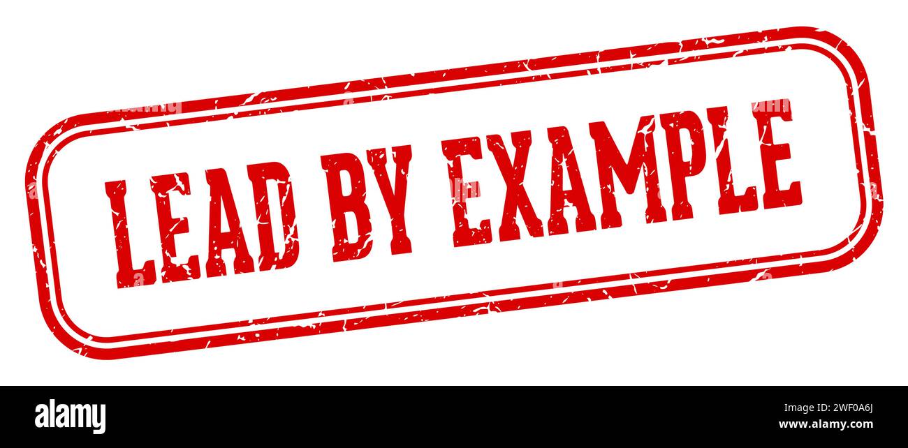 lead by example stamp. lead by example rectangular stamp isolated on ...