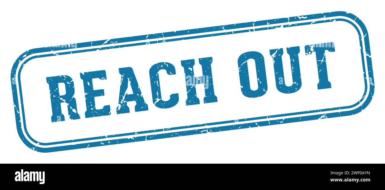 reach out stamp. reach out rectangular stamp isolated on white ...
