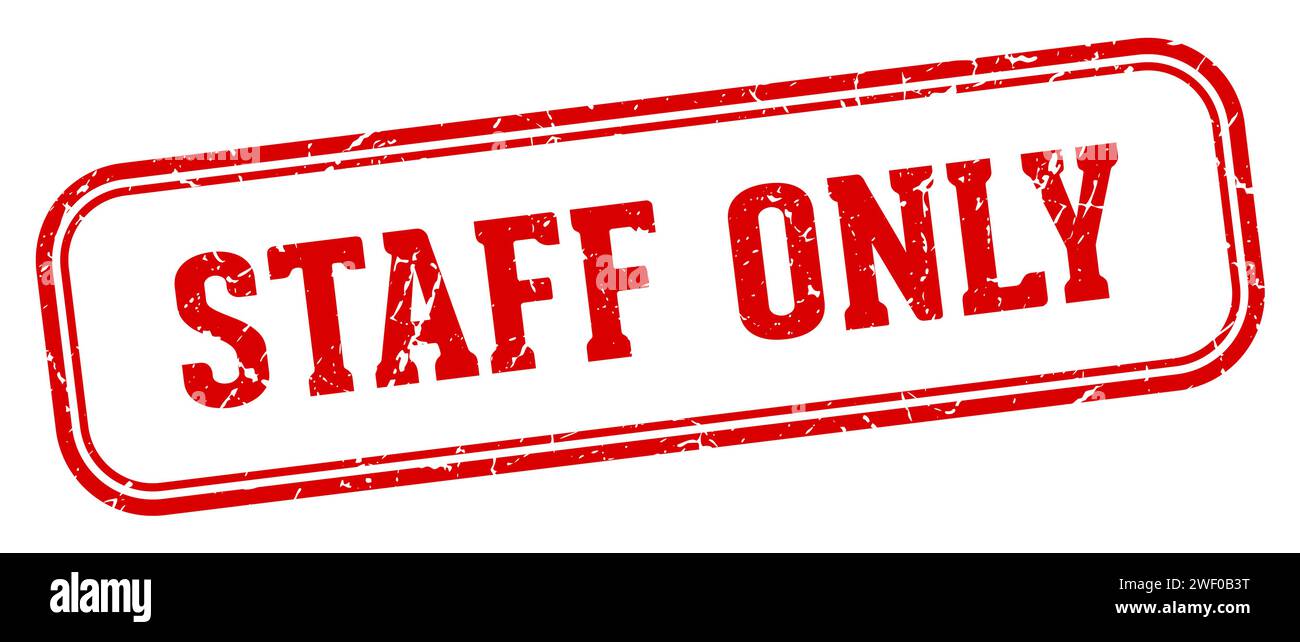 staff only stamp. staff only rectangular stamp isolated on white ...