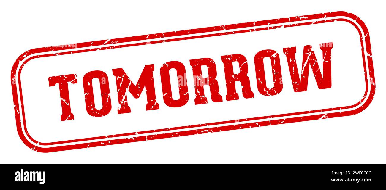 tomorrow stamp. tomorrow rectangular stamp isolated on white background ...