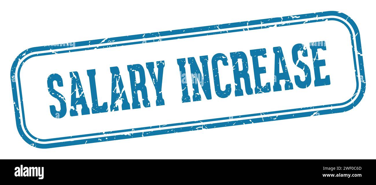 salary increase stamp. salary increase rectangular stamp isolated on ...