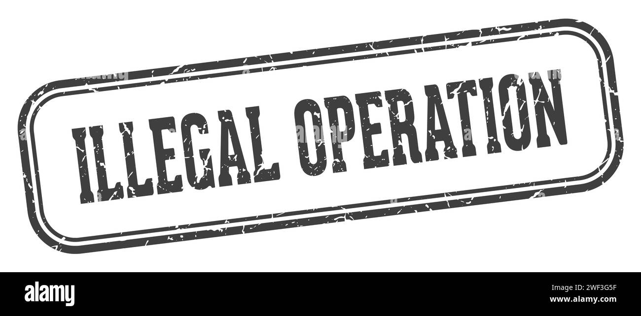 illegal operation stamp. illegal operation rectangular stamp isolated ...