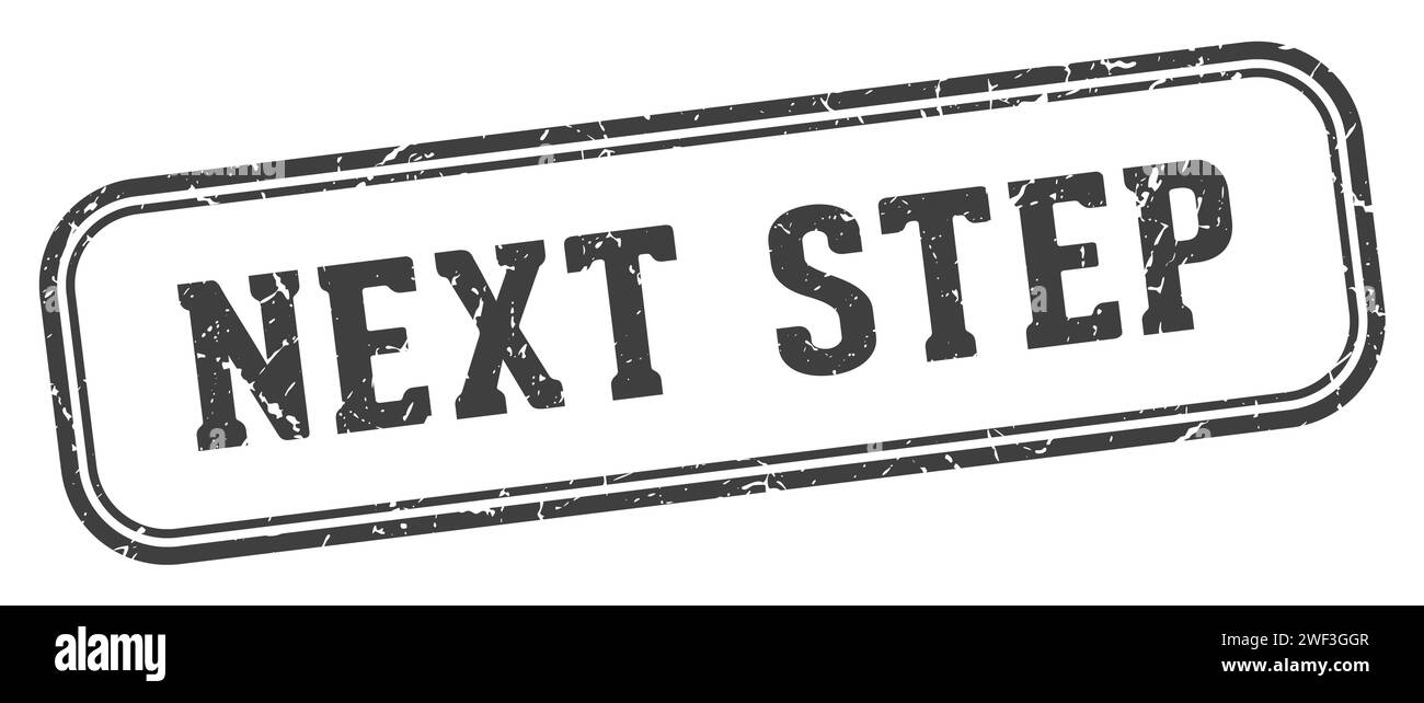 next step stamp. next step rectangular stamp isolated on white ...